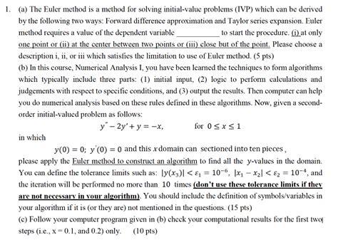 Solved 1 A The Euler Method Is A Method For Solving