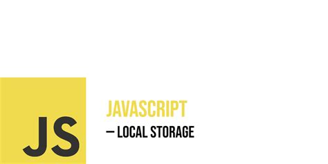Javascript Local Storage