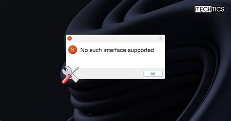 How To Fix No Such Interface Supported X Error In Windows Step By Step Guide