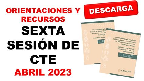Descarga Orientaciones Sexta Sesión Ordinaria De Consejo Técnico