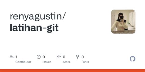 GitHub Renyagustin Latihan Git GitHub Renyagustin Latihan Git