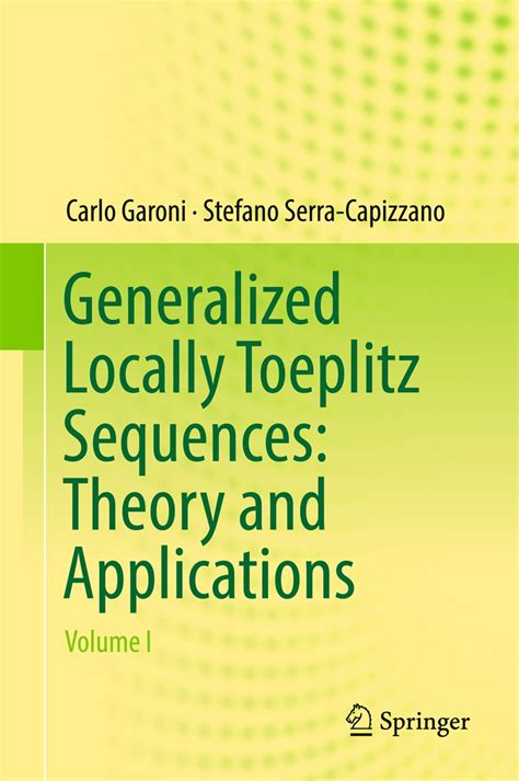 Generalized Locally Toeplitz Sequences Theory And Applications Ebook