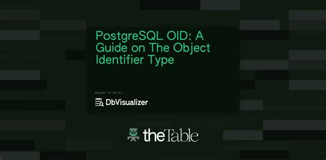 Postgresql Oid A Guide On The Object Identifier Type