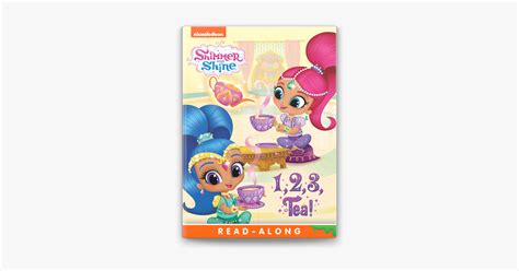 ‎1 2 3 Tea Shimmer And Shine Enhanced Edition By Nickelodeon