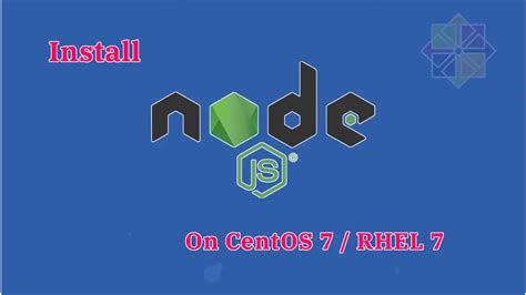 How To Install Node Js On CentOS RHEL ITzGeek