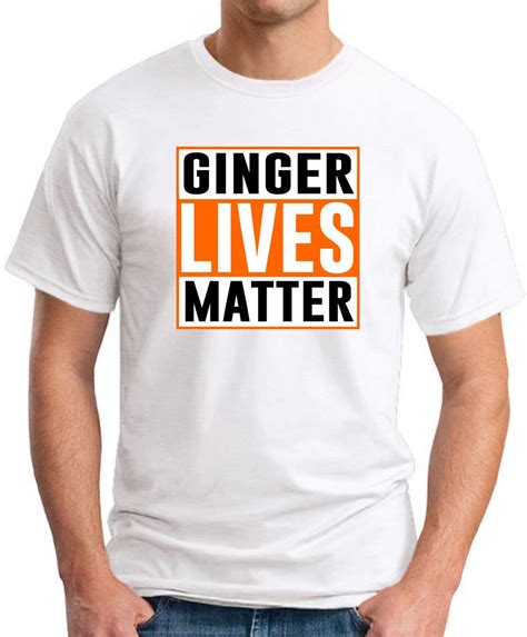 Ginger Lives Matter T Shirt Geekytees