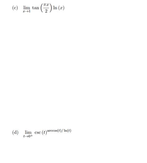 Solved Problem Calculate The Following Limits A Chegg