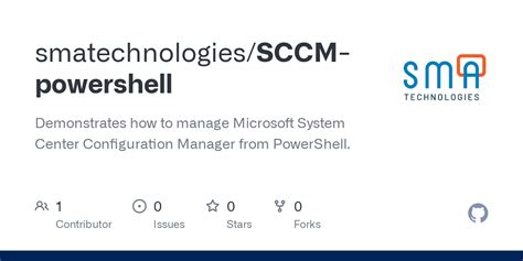 GitHub Smatechnologies SCCM Powershell Demonstrates How To Manage Microsoft System Center