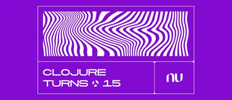 Clojure Cumple 15 Años No Te Pierdas Esta Nuserie Sobre La Escena Y El