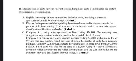 Solved The Classification Of Costs Between Relevant Costs