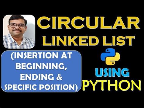 Free Video Circular Linked List Insertion At Beginning End