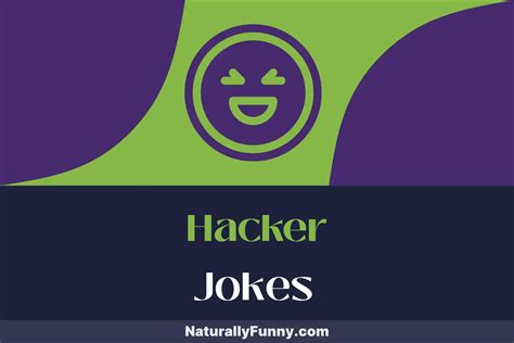 791 Hacker Jokes That Will Bypass Your Boredom Naturally Funny