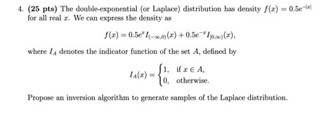 Solved 4 25 Pts The Double Exponential Or Laplace