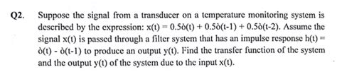 Solved Suppose The Signal From A Transducer On A Chegg