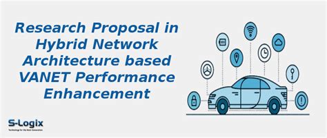 Research Proposal In Vanet Based Hybrid Network Architecture S Logix