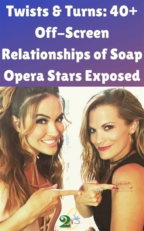 Twists & Turns: 40+ Off-Screen Relationships of Soap Opera Stars Exposed