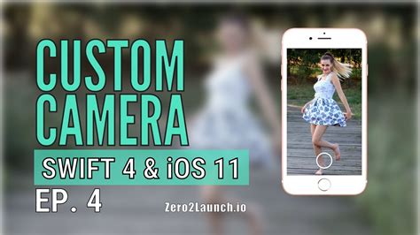 Swift 4 And Ios 11 Capture Photos Ep4 Of Build Custom Camera Youtube