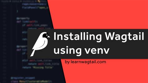 How To Install Wagtail Using Pipenv In Less Than 6 Minutes