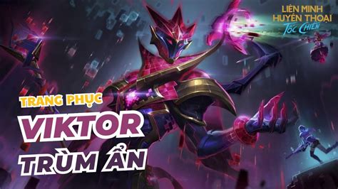 Hiệu Ứng Trang Phục Viktor Trùm Ẩn Tốc Chiến Youtube