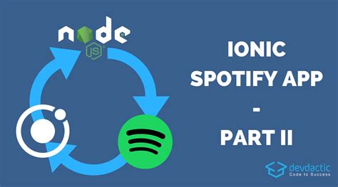 Building An Ionic Spotify App Part 2 Spotify Api Devdactic