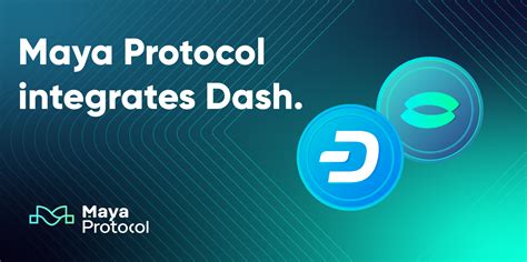 Maya Protocol And Dash Join Forces Expanding Cross Chain And Privacy Capabilities The Daily Hodl