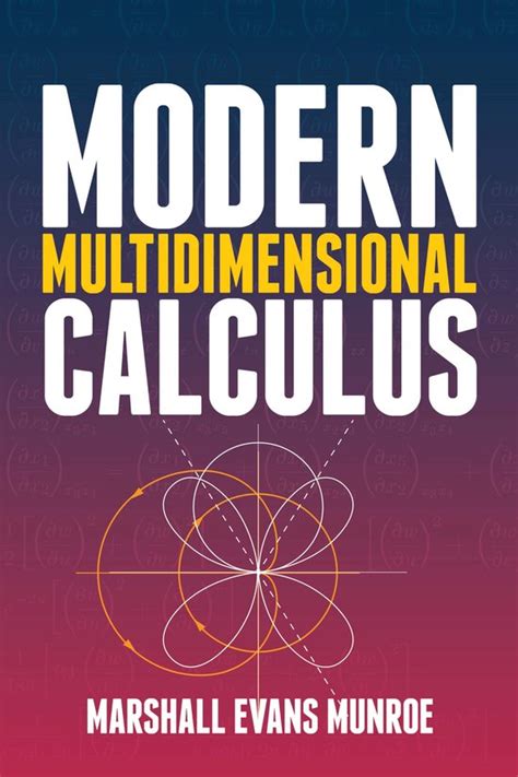 Dover Books On Mathematics Modern Multidimensional Calculus Ebook Marshall Evans Bol