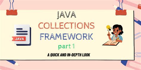 Java Collections Framework A Quick And In Depth Look Part DEV Community