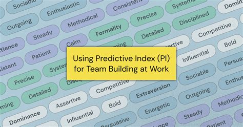 using predictive index for team building at work a simple explainer
