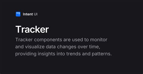 Tracker Intent Ui