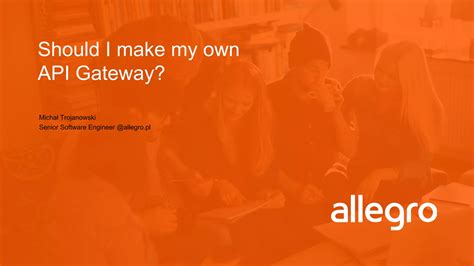 Should I Make My Own Api Gateway Pdf Cloud Computing Internet