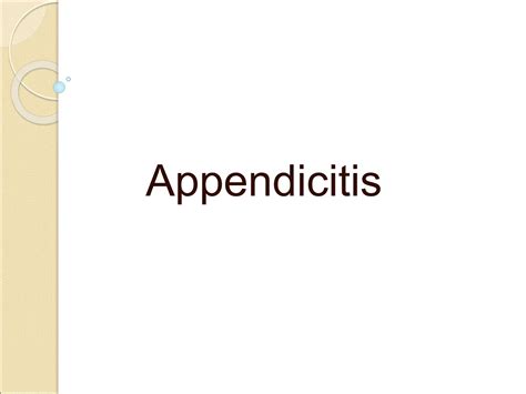Appendicitis Clinical Sign Symptoms And Managementppt