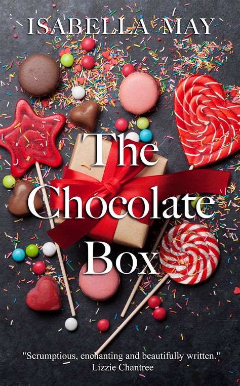 The Chocolate Box By Isabella May Goodreads