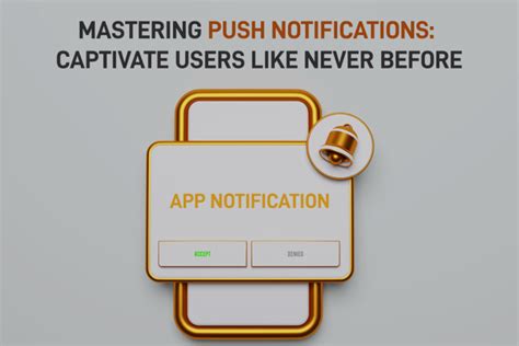 Mastering Push Notifications Captivate Users Like Never Beforestudio
