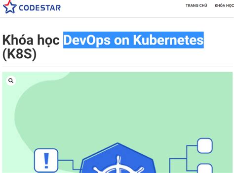 Chia Sẻ Khóa Học Devops On Kubernetes K8s Cao Văn Thành