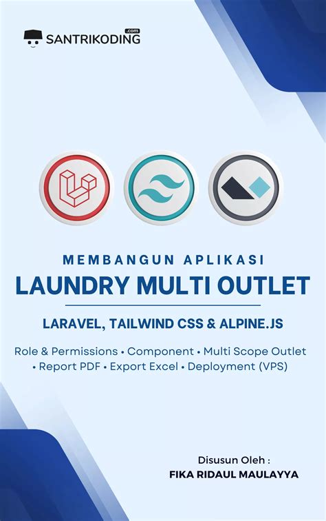 eBook Membangun Aplikasi Laundry Multi Outlet Dengan Laravel, Tailwind CSS dan Alpine.js ...