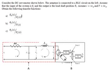 Answered Consider The DC Servomotor Shown Below The Armature Is Connected To A RLC Circuit On