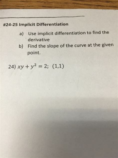 solved implicit differentiation use implicit