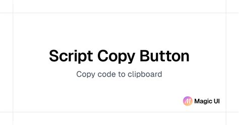 Script Copy Button Magic Ui