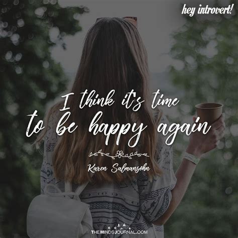 I Think Its Time To Be Happy Again Happy Quotes Inspirational