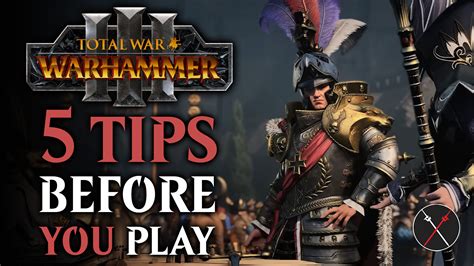 Total War Warhammer Iii Beginner Guide Fextralife