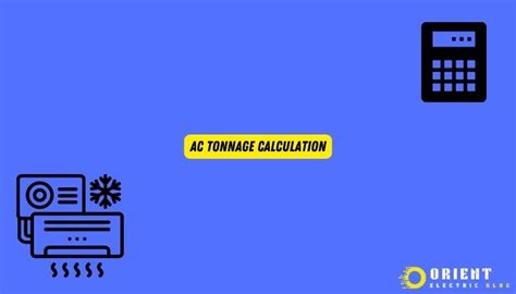 Ac Tonnage Calculation How To Determine The Right Ac Capacity