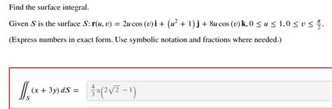 Solved Find The Surface Integral Given S Is The Surface Chegg