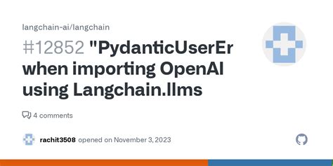 Pydanticusererror When Importing Openai Using Langchainllms · Issue 12852 · Langchain Ai