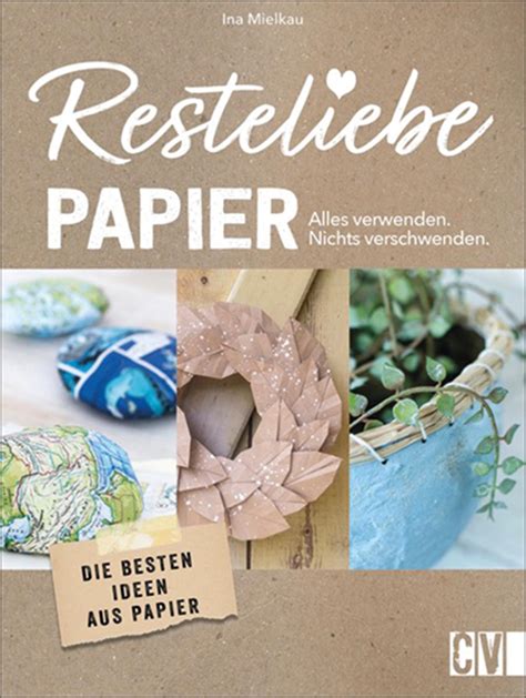 Christophorus Verlag Resteliebe Papier Boesner Professionelle Künstlermaterialien Und