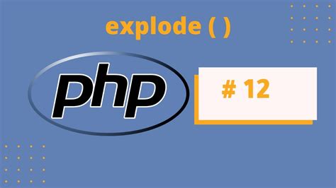 Explode شرح Php الدرس 12 من دورة Youtube