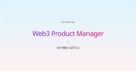 Remote Web3 Product Manager Job At Advertising Company Remote4africa