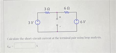 Solved Calculate The Short Circuit Current At The Terminal