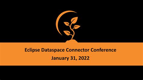Eclipse Dataspace Connector Conference International Data Spaces