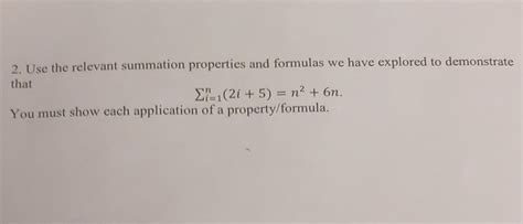 Solved Use The Relevant Summation Properties And Formulas We Chegg