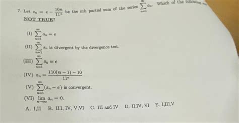 solved 7 let sn e−11n10n be the nth partial sum of the